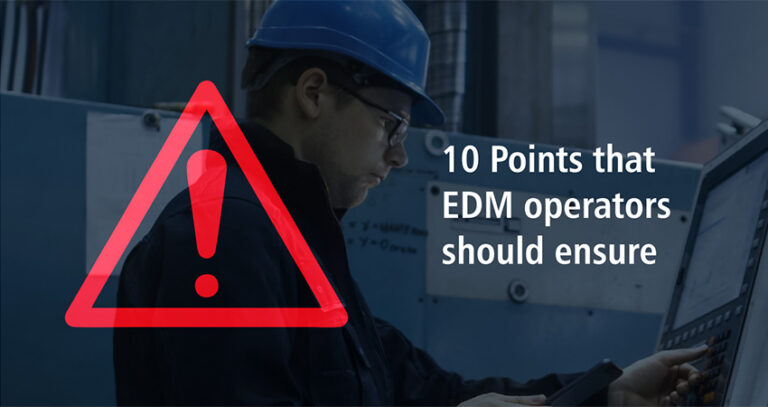 EDM Operation and Maintenance - Safety precautions to note! - Sparkonix ...